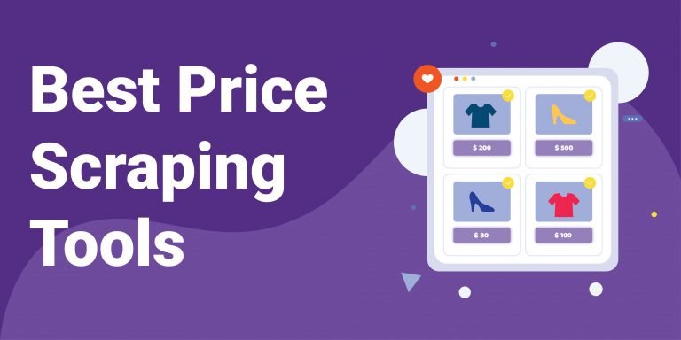 10 Best Price Scraping Tools Compared: Your Ideal Solution